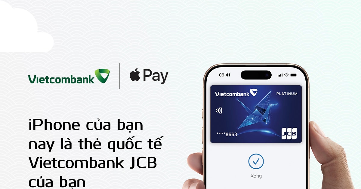 Vietcombank giới thiệu Apple Pay đến chủ thẻ quốc tế Vietcombank JCB